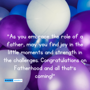 65+ Congratulations Messages For Becoming a New Dad - Daddy Simply