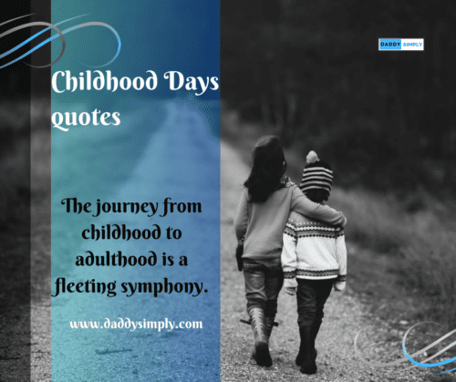 165 Top Quotes About Kids Growing Up Too Fast - Daddy Simply