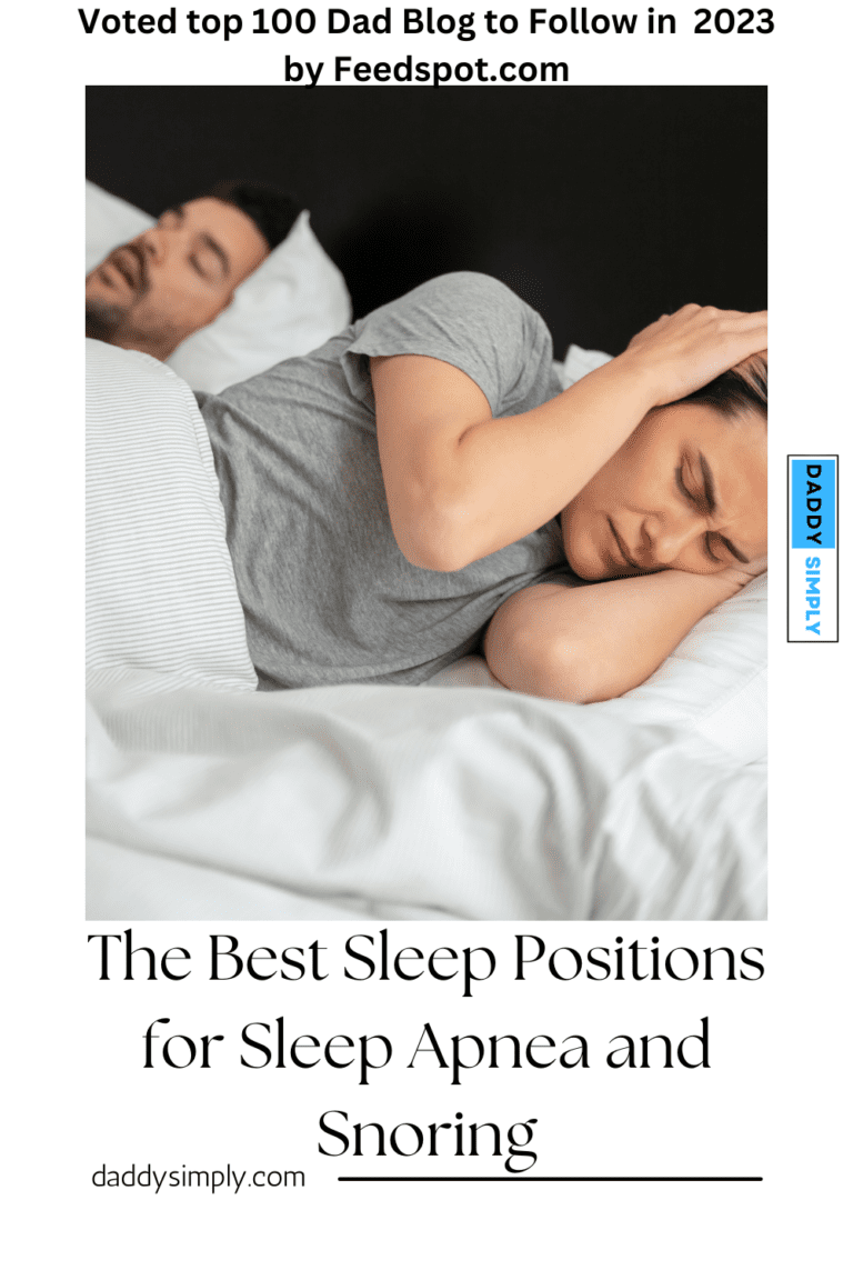 The Best Sleep Positions for Sleep Apnea and Snoring - Daddy Simply
