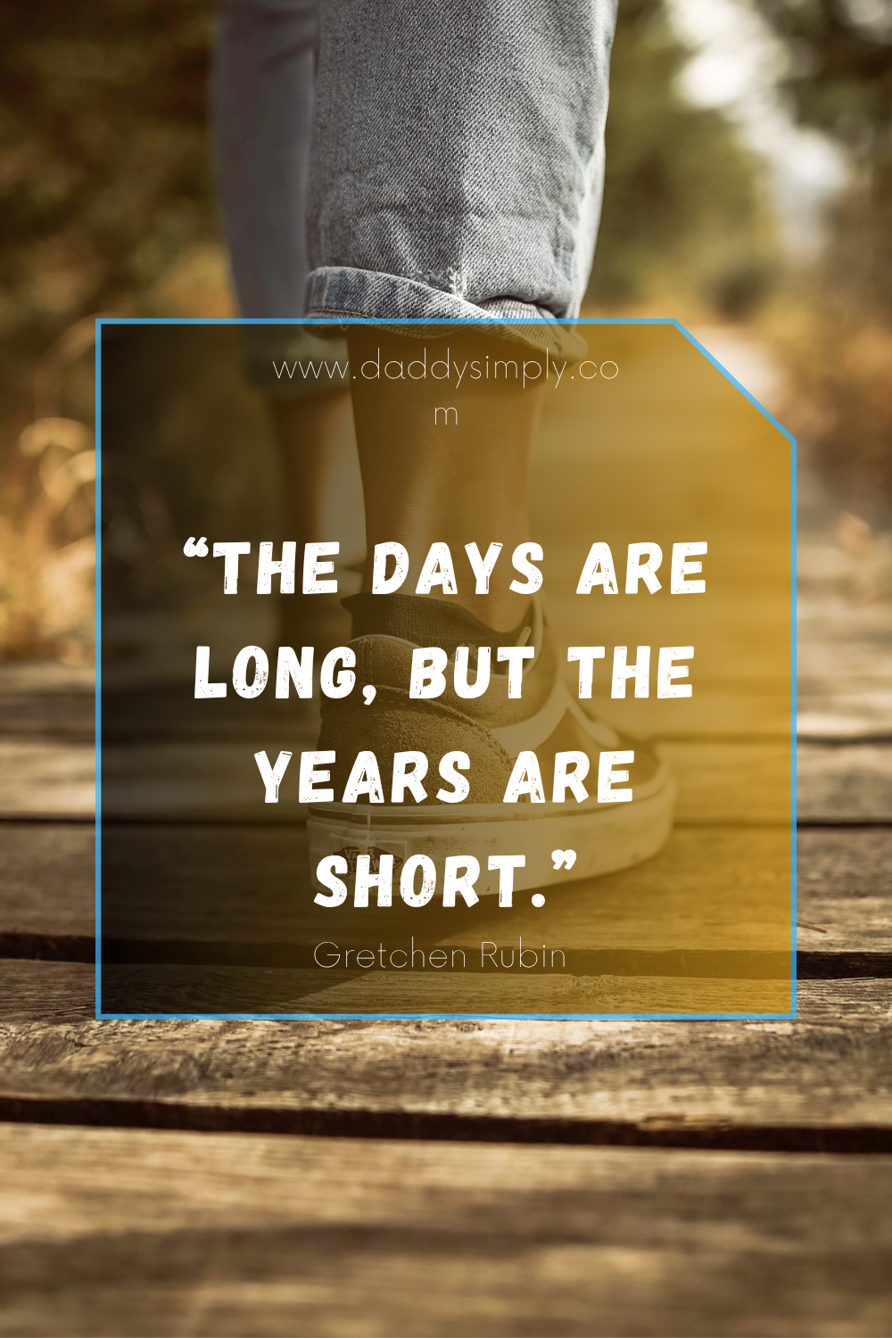 61+ Positive Inspiring Quotes To Encourage Parents - Daddy Simply
